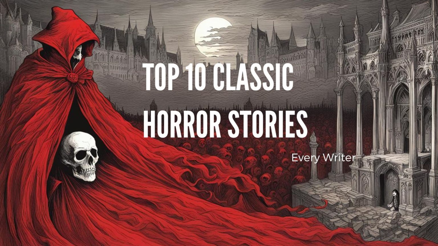 Top 10 Classic Horror Stories - EveryWriter