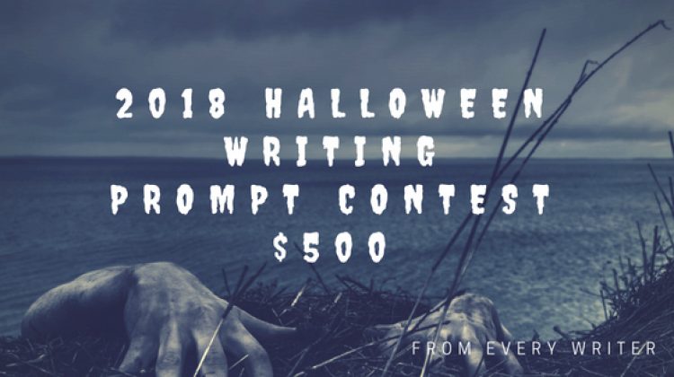 2018 $500 Halloween Writing Prompt Contest! - EveryWriter