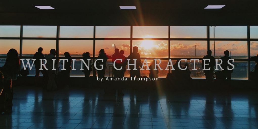 Writing Characters: Know Them Well - EveryWriter