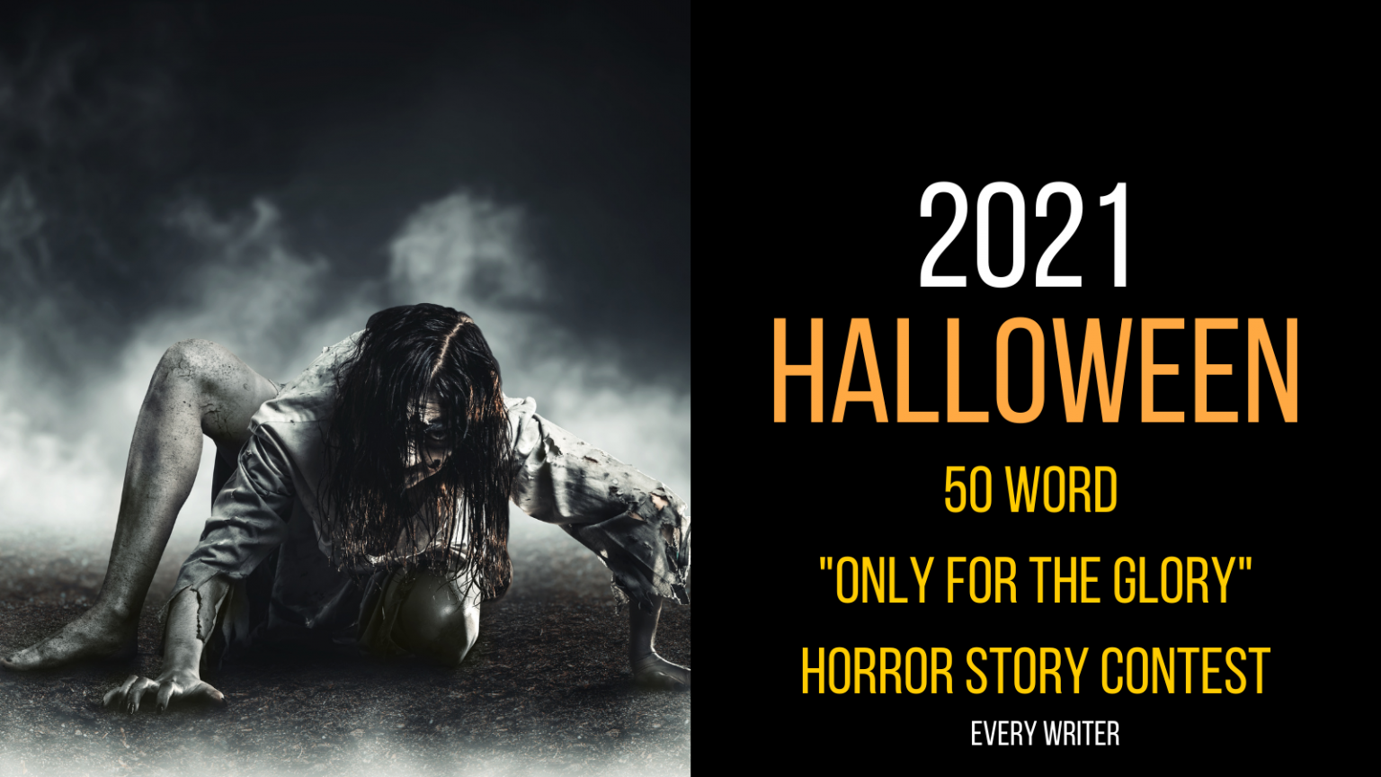 Every Writer Halloween 50 Word Scary Story Contest! - EveryWriter
