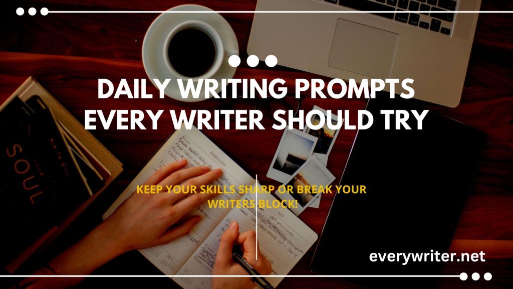 Daily Writing Prompts - EveryWriter
