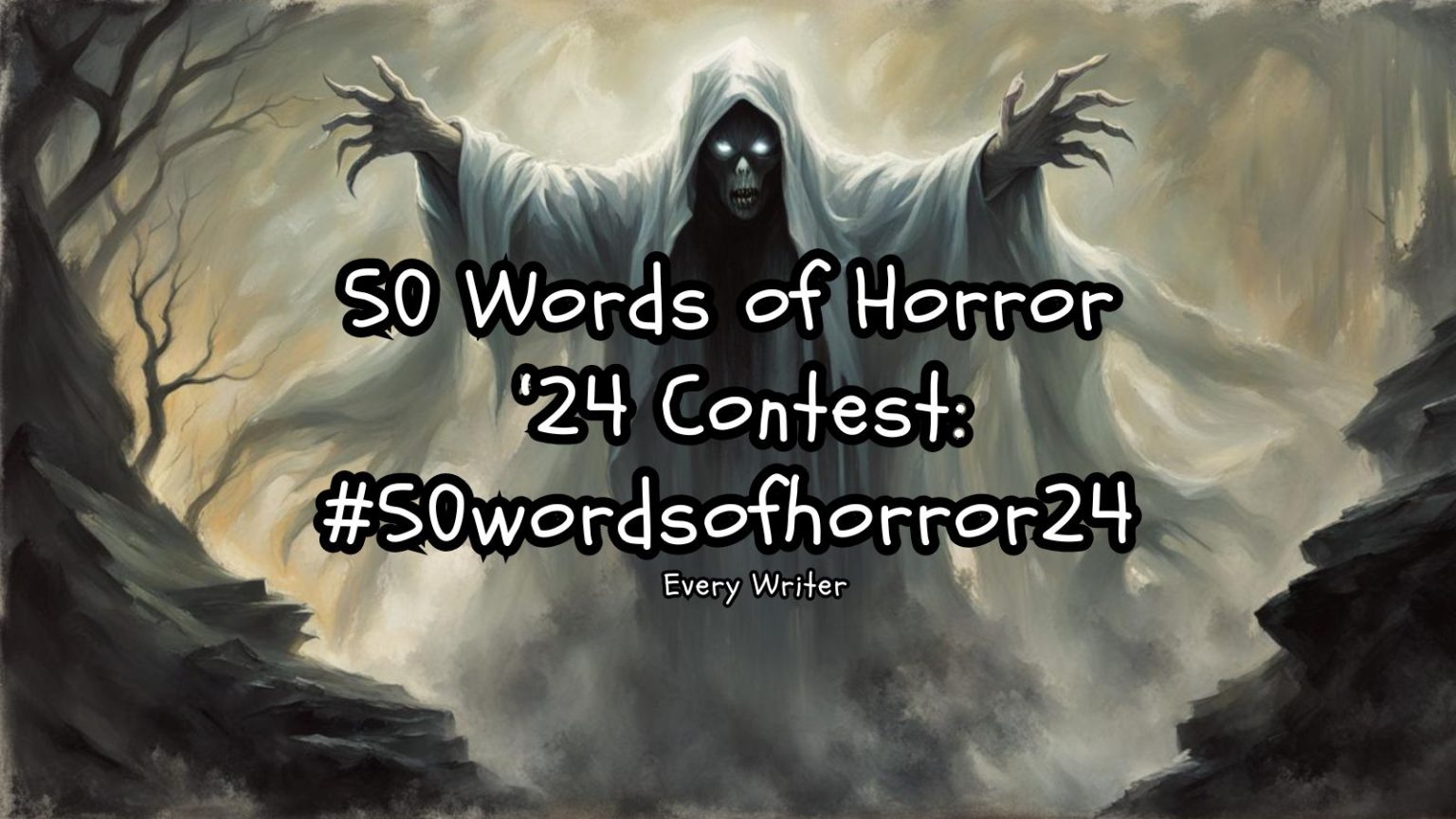 50 Word of Horror in 2024 Contest - EveryWriter