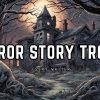 87 Gothic Horror Tropes - EveryWriter