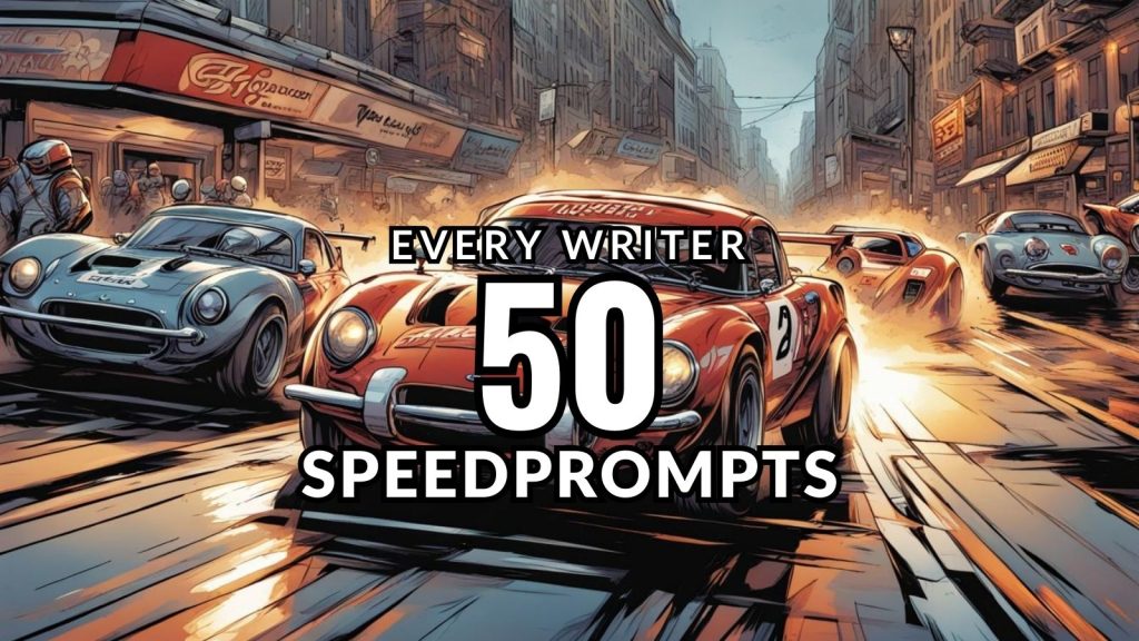 50 Speedprompt to help you speed up your writing - EveryWriter