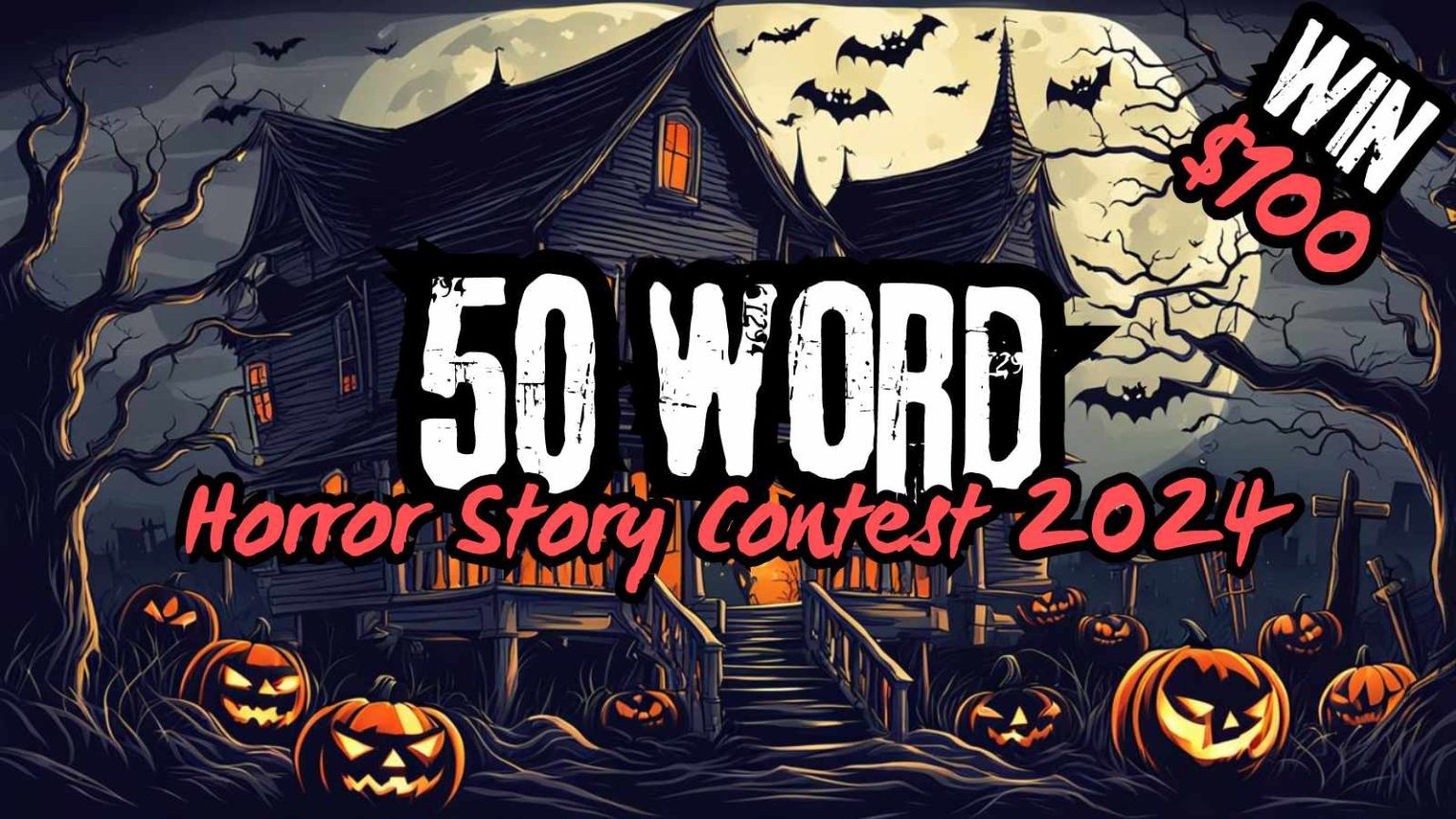50 Word Horror Story Contest 2024 - EveryWriter