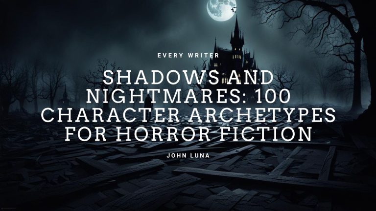 Shadows and Nightmares: 100 Character Archetypes for Horror Fiction ...