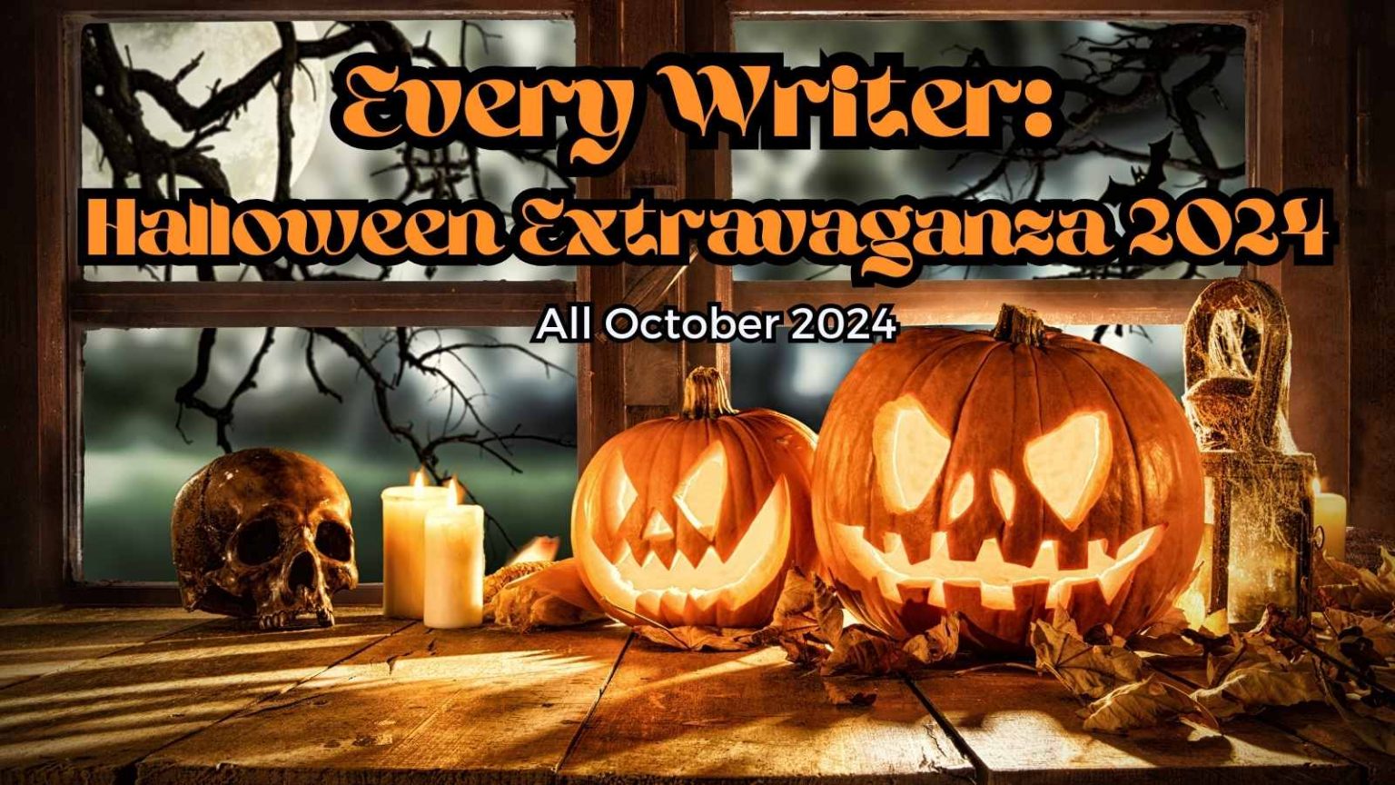 Every Writer: Halloween Extravaganza 2024 - EveryWriter
