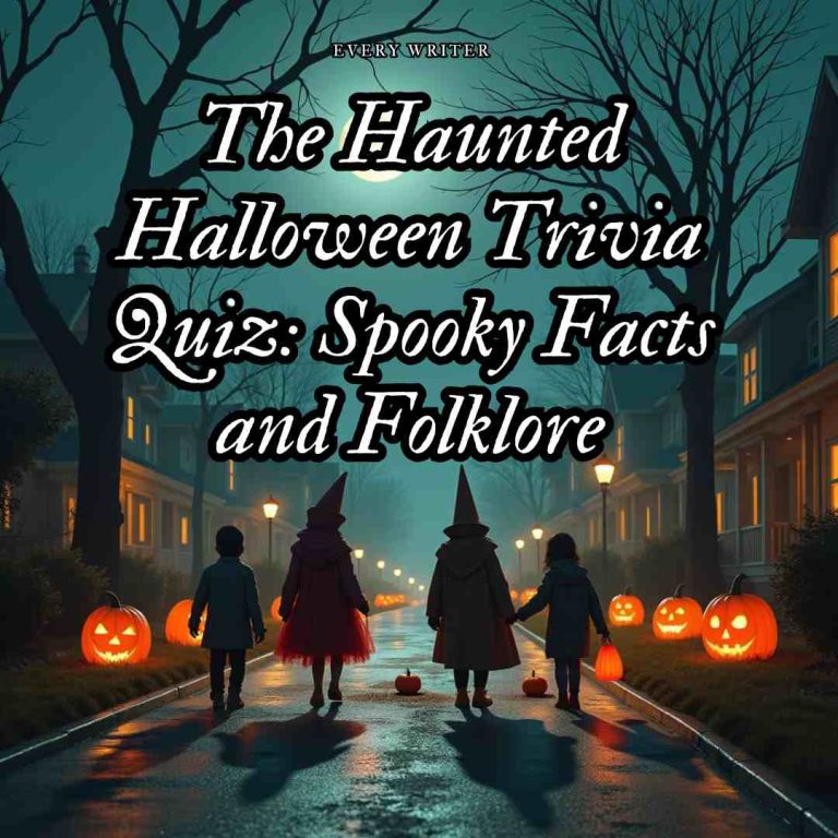 The Haunted Halloween Trivia Quiz: Spooky Facts and Folklore - EveryWriter