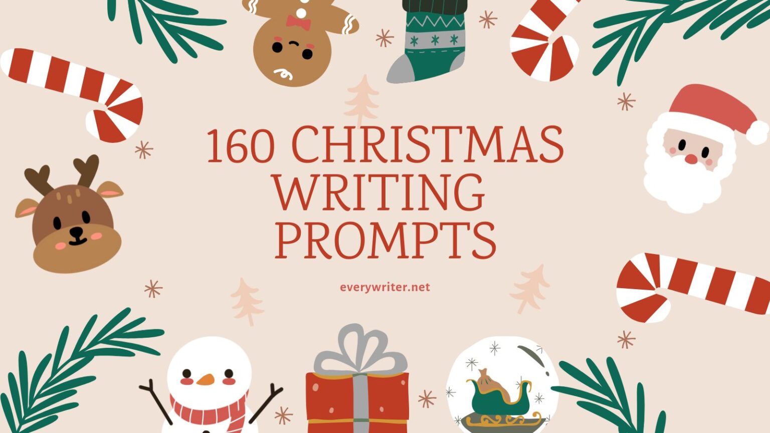 160 Christmas Writing Prompts - EveryWriter